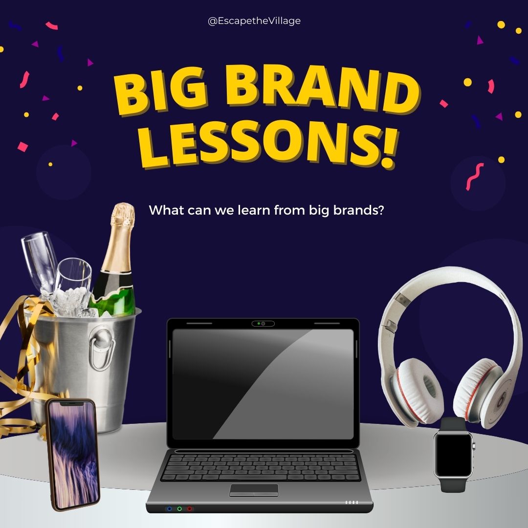 What can we learn from big brands?
